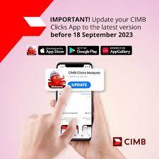 Attention CIMB users! Remember to update the CIMB Clicks APP to the ...